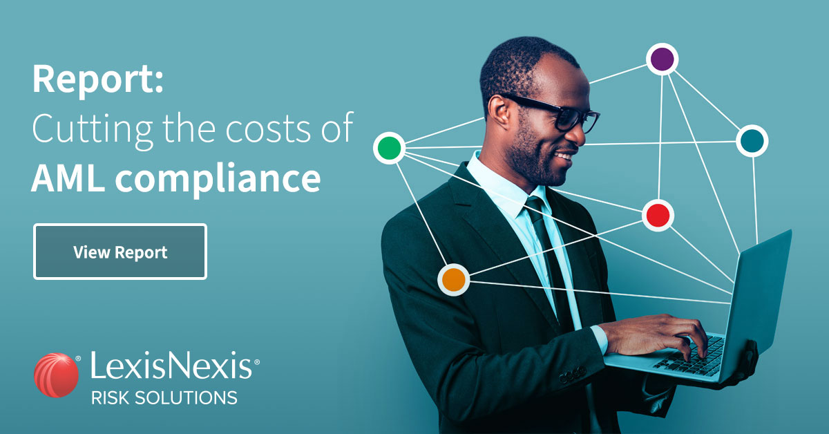 Report: Cutting the Costs of AML Compliance