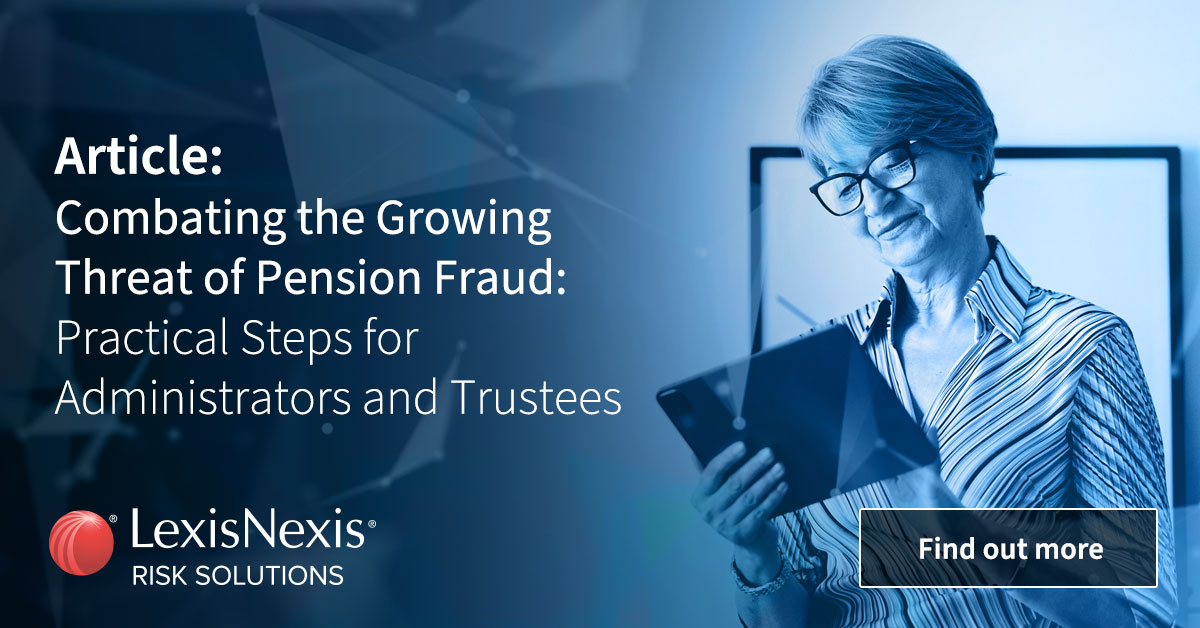 Combating the Growing Threat of Pension Fraud